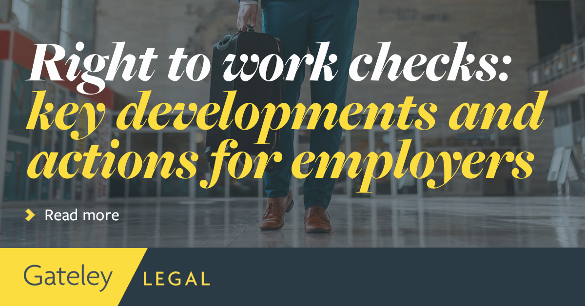 Right to work checks: key developments and actions for employers - Gateley