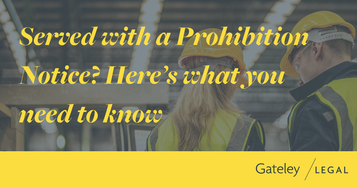 Served with a Prohibition Notice? Here’s what you need to know - Gateley