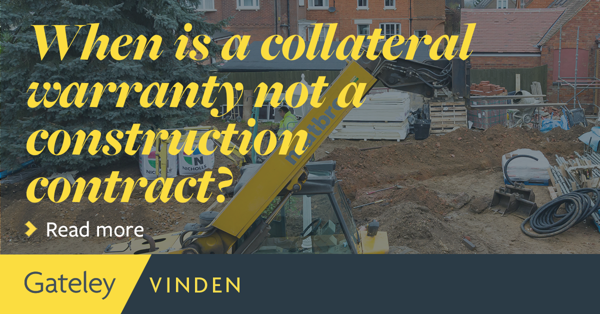 When is a collateral warranty not a construction contract? - Gateley