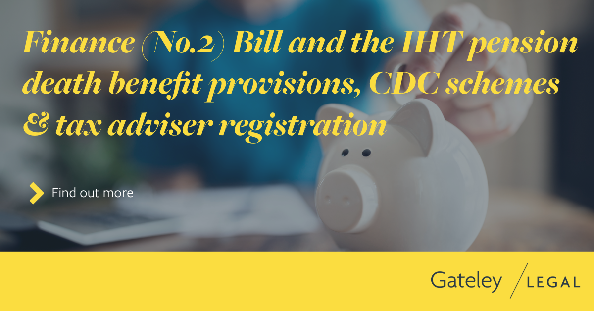 Finance (No.2) Bill and the IHT pension death benefit provisions, CDC ...