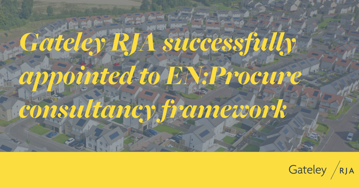 Gateley RJA successfully appointed to EN:Procure consultancy framework ...