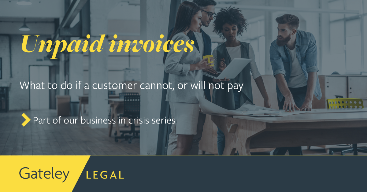 Unpaid invoices – what to do if a customer cannot or will not pay - Gateley