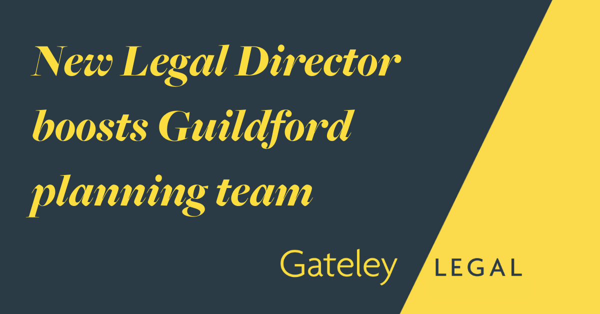 New legal director boosts Guildford planning team - Gateley