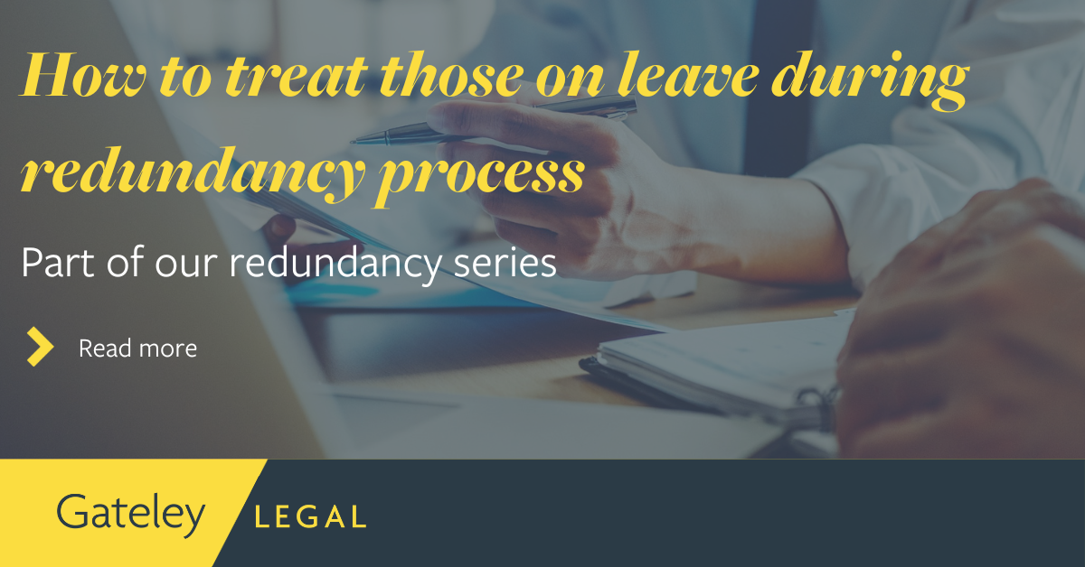 Redundancy series: How to treat those on leave during redundancy ...