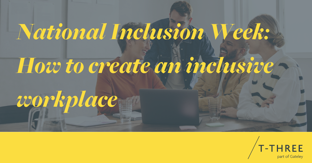 National Inclusion Week: How to create an inclusive workplace - Gateley