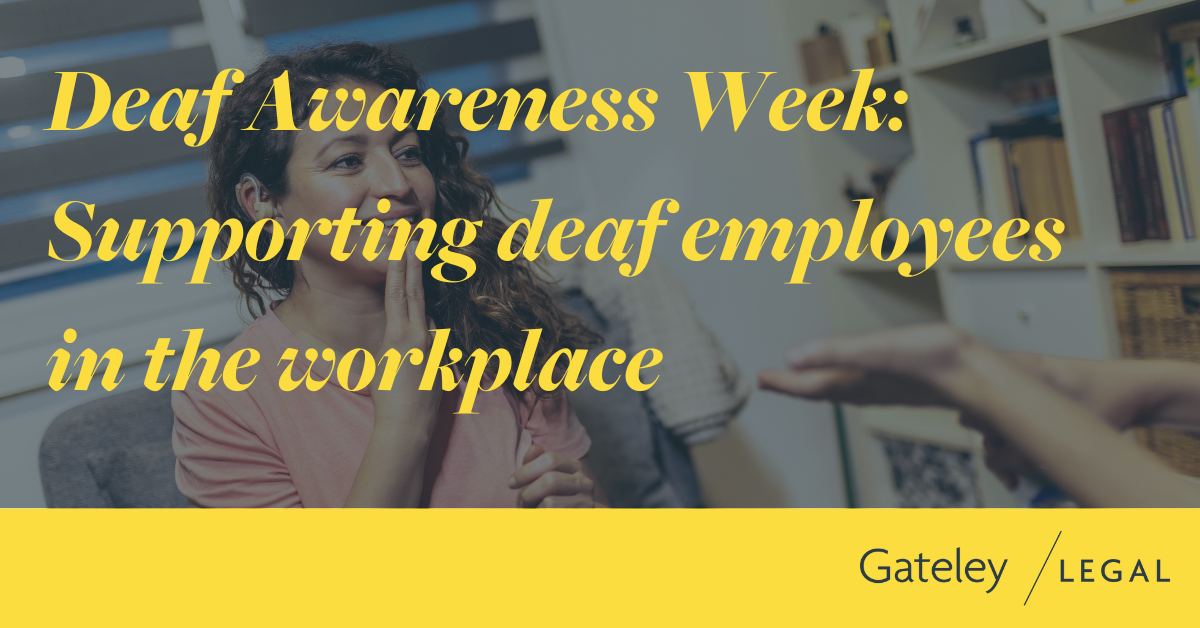 Deaf Awareness Week: Supporting deaf employees in the workplace - Gateley