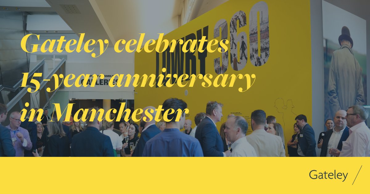 Gateley celebrates 15-year anniversary in Manchester - Gateley