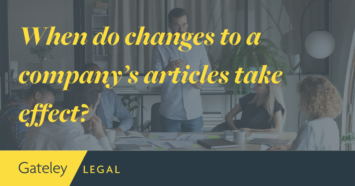 When do changes to a company’s articles take effect? - Gateley