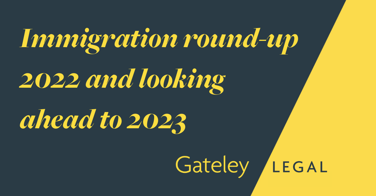 Immigration round-up 2022 and looking ahead to 2023 - Gateley