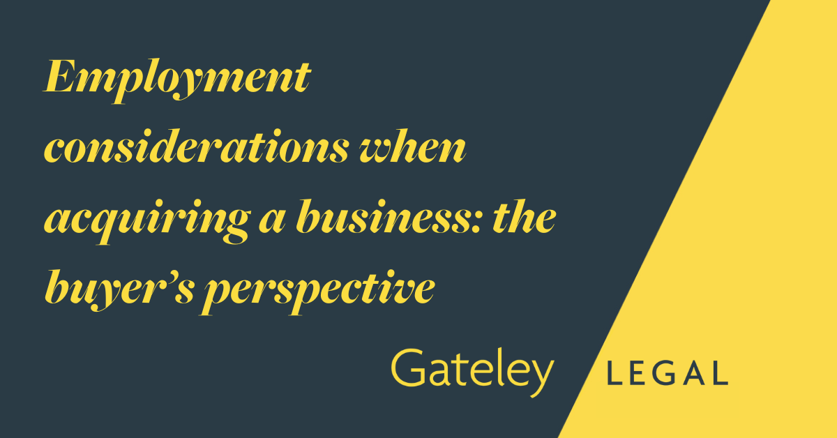 Employment considerations when acquiring a business: the buyer’s ...
