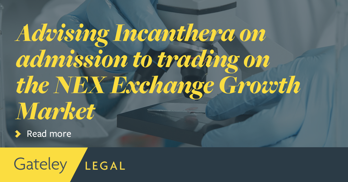 Incanthera’s admission to NEX Exchange Growth Market - Gateley