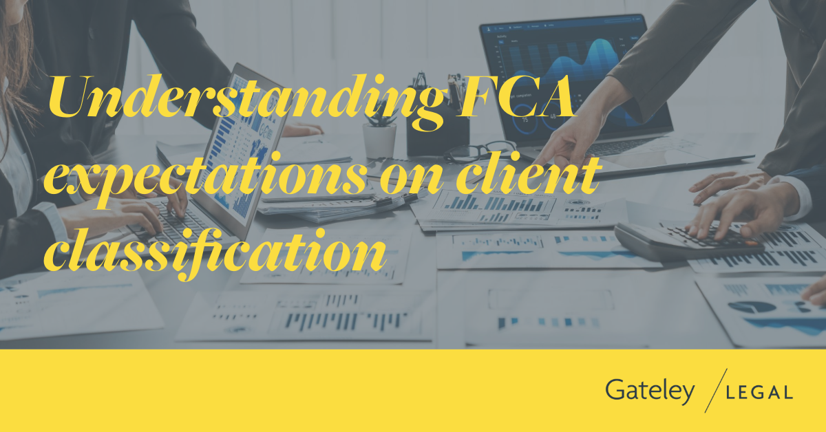 Understanding FCA expectations on client classification - Gateley