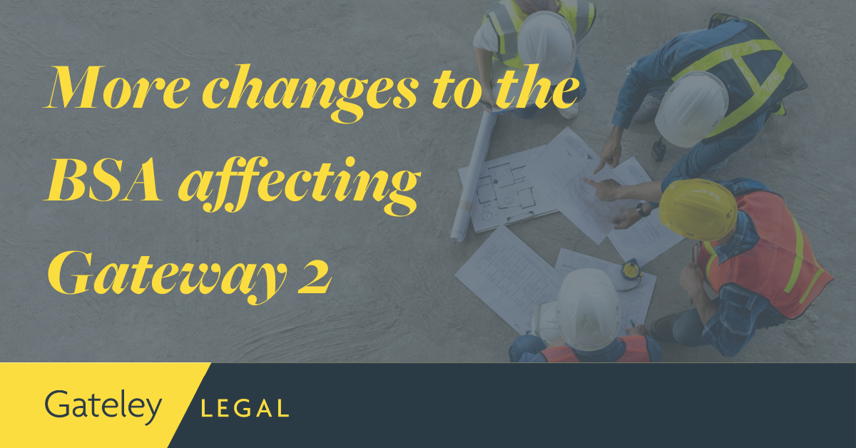 More changes to the BSA affecting Gateway 2 - Gateley