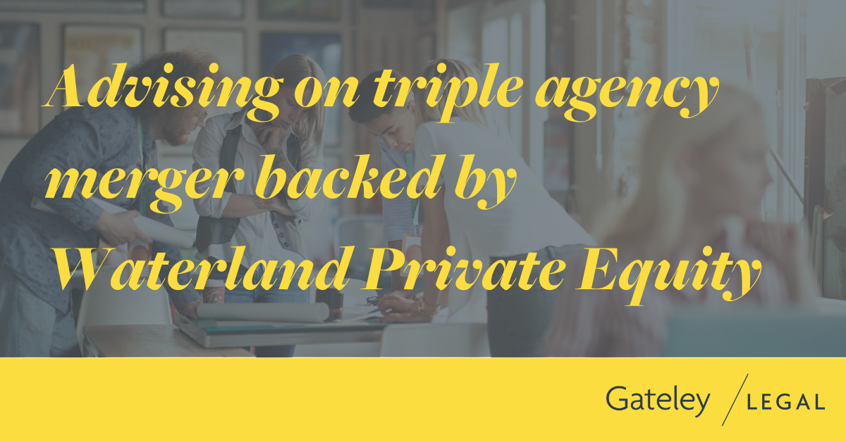 Advising on triple agency merger backed by Waterland Private Equity ...