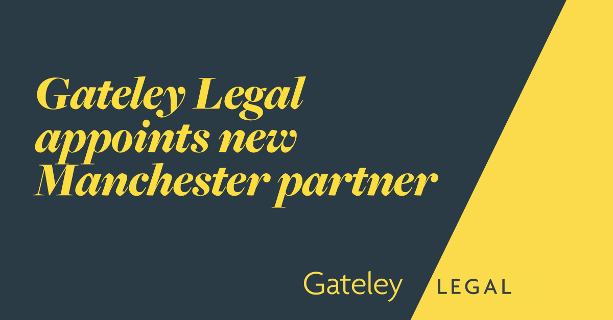 Gateley Legal appoints new Manchester partner - Gateley