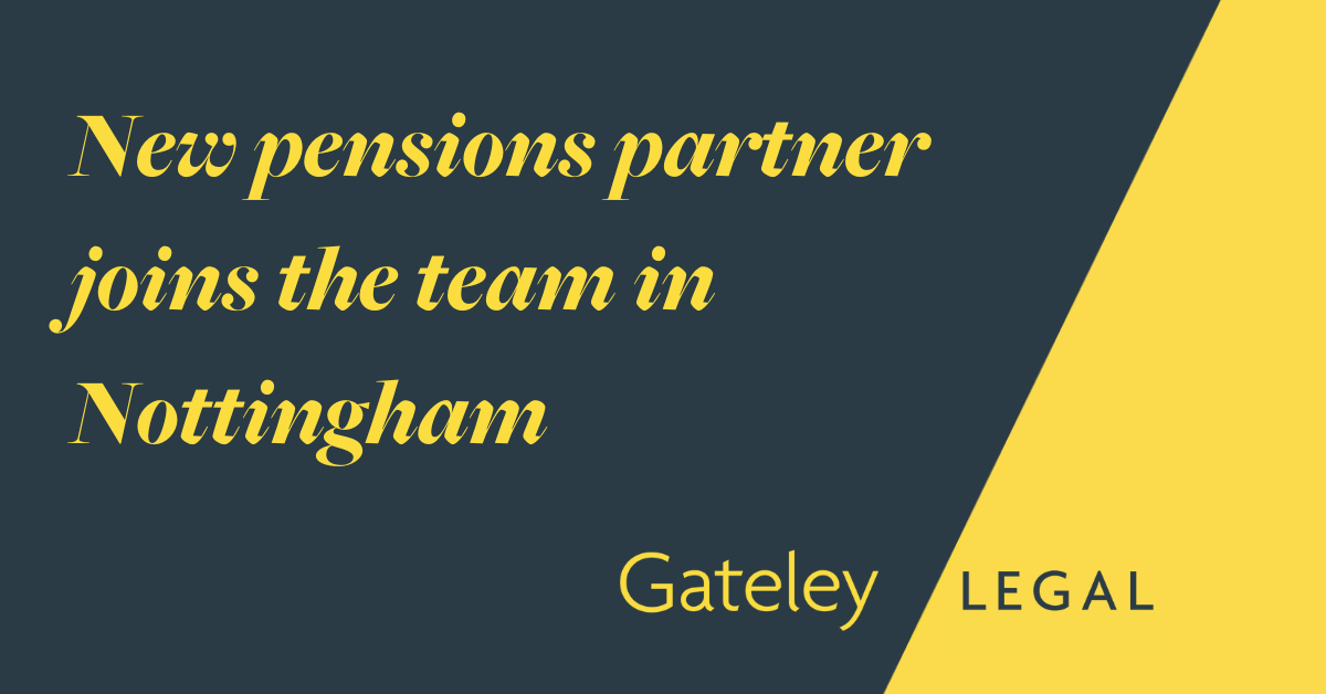 New pensions partner joins the team in Nottingham - Gateley