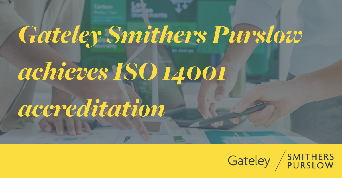 Gateley Smithers Purslow achieves ISO 14001 accreditation - Gateley