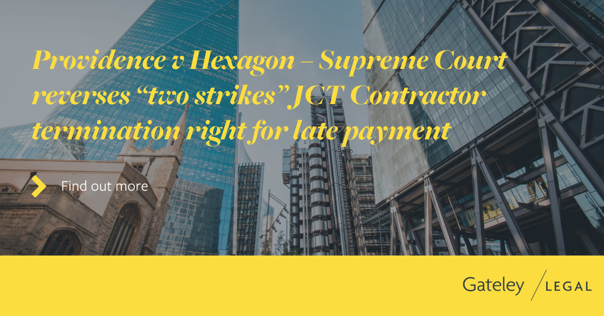 Providence v Hexagon – Supreme Court reverses “two strikes” JCT ...