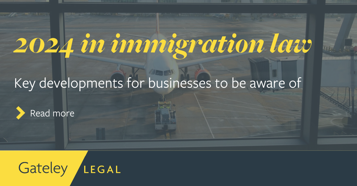 2024 in immigration law: key developments for businesses to be aware of ...