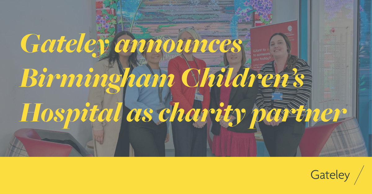 Gateley announces Birmingham Children’s Hospital as charity partner - Gateley