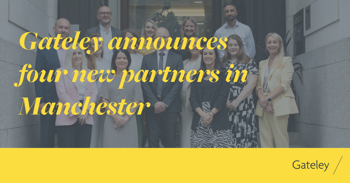 Gateley announces four new partners in Manchester - Gateley