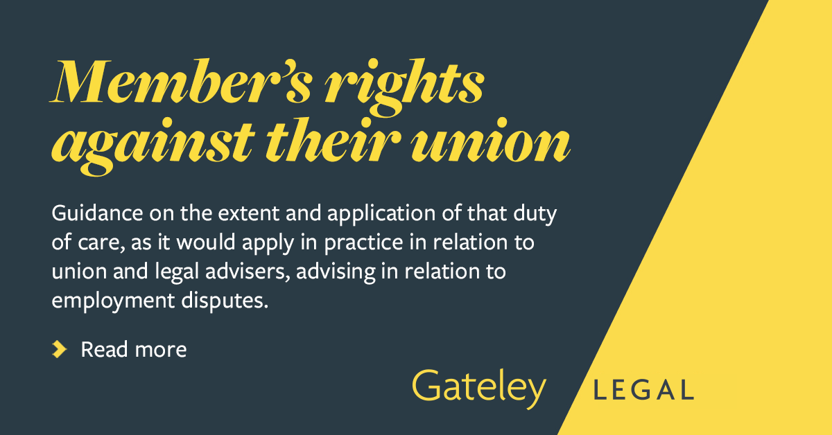 Member’s rights against their union - Gateley