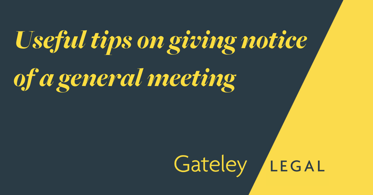 Useful tips on giving notice of a general meeting - Gateley