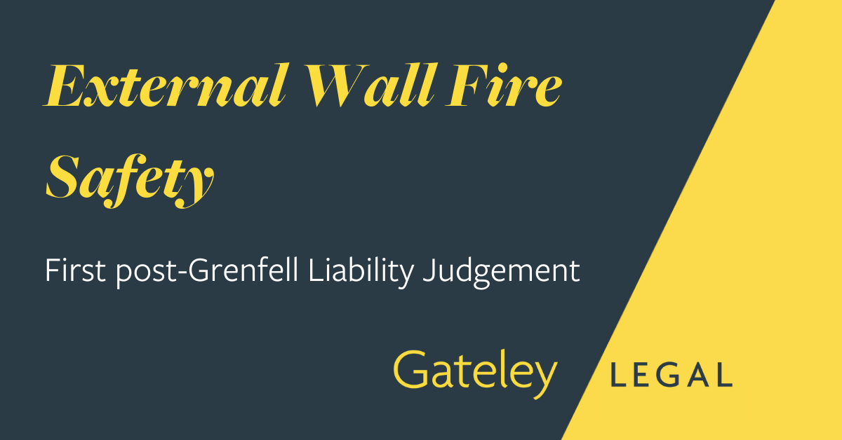 External wall fire safety: first post-Grenfell liability judgment - Gateley