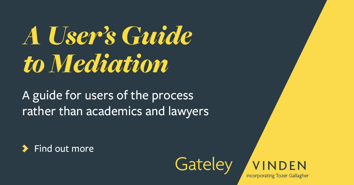 A User’s Guide to Mediation - Gateley