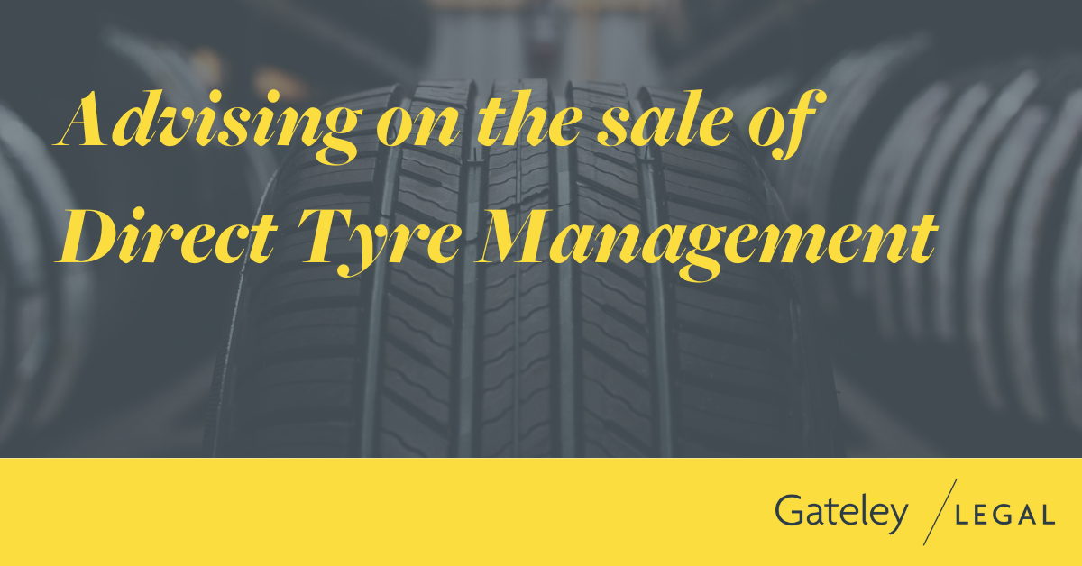 Advising on the sale of Direct Tyre Management - Gateley