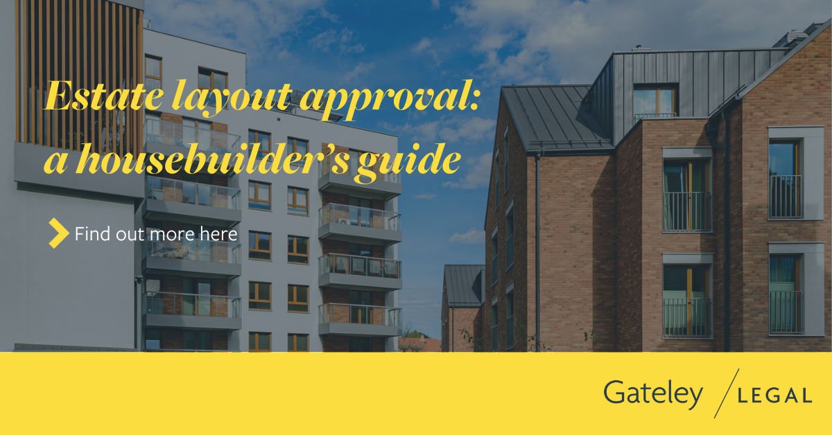 Estate layout approval: a housebuilder’s guide - Gateley