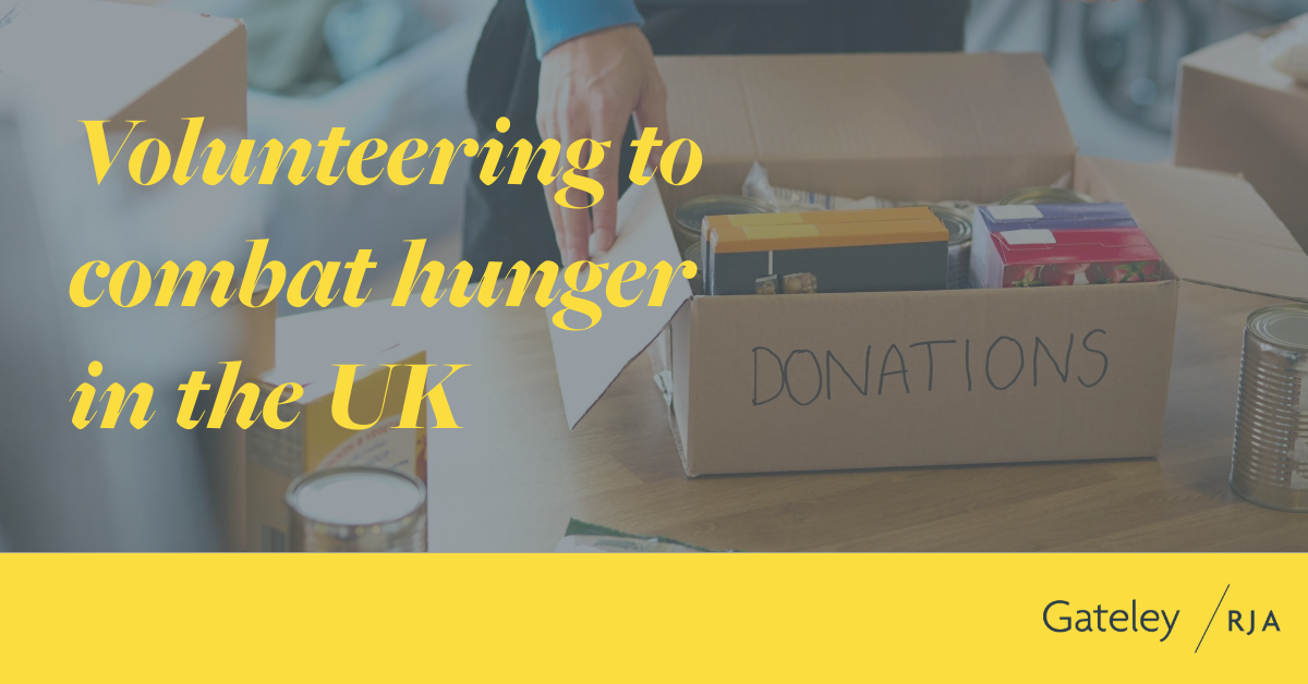 Volunteering to combat hunger in the UK - Gateley