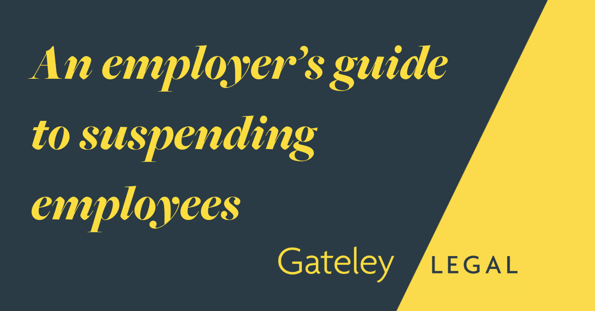 An employer’s guide to suspending employees - Gateley