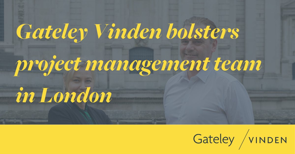Gateley Vinden bolsters project management team in London - Gateley