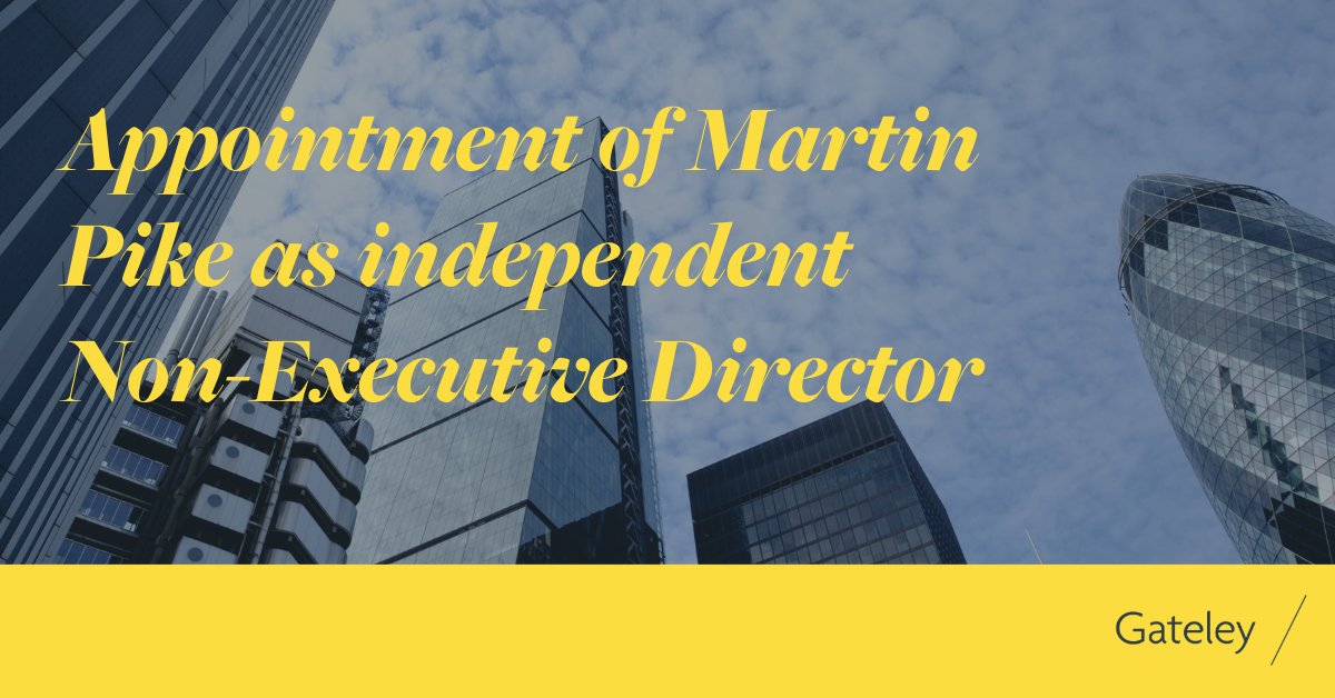 Appointment of Martin Pike as independent Non-Executive Director - Gateley
