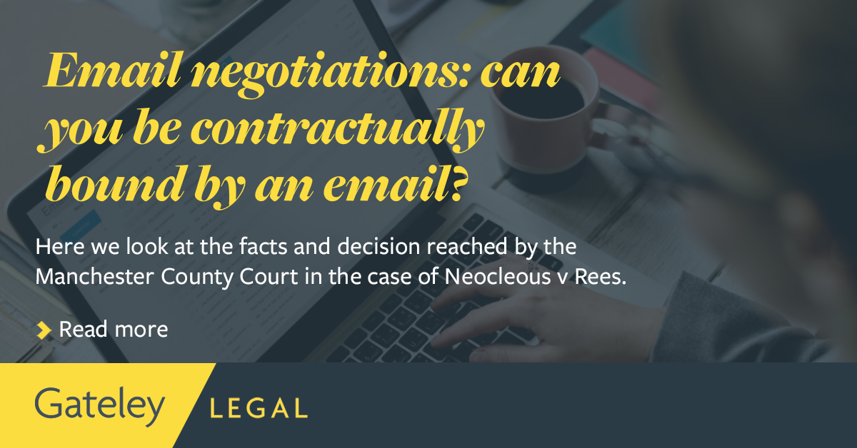 Email negotiations: can you be contractually bound by an email? - Gateley