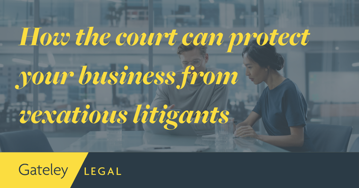 How the court can protect your business from vexatious litigants - Gateley