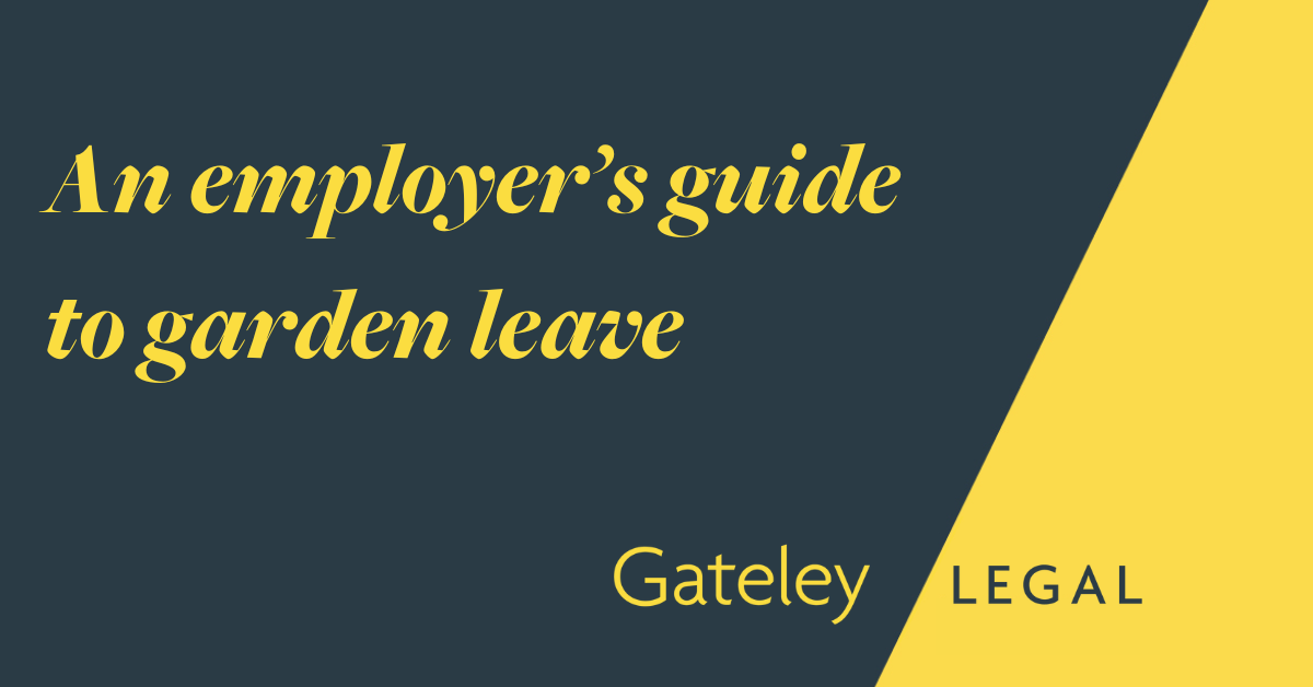 An employer’s guide to garden leave - Gateley