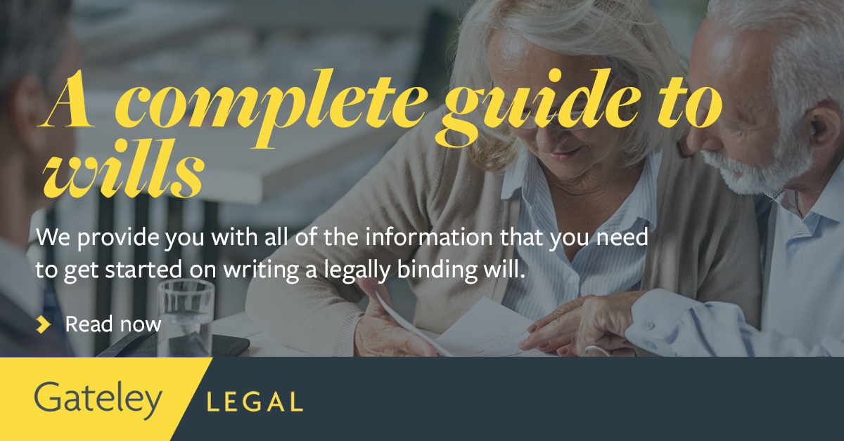 A complete guide to wills and will writing in the UK - Gateley
