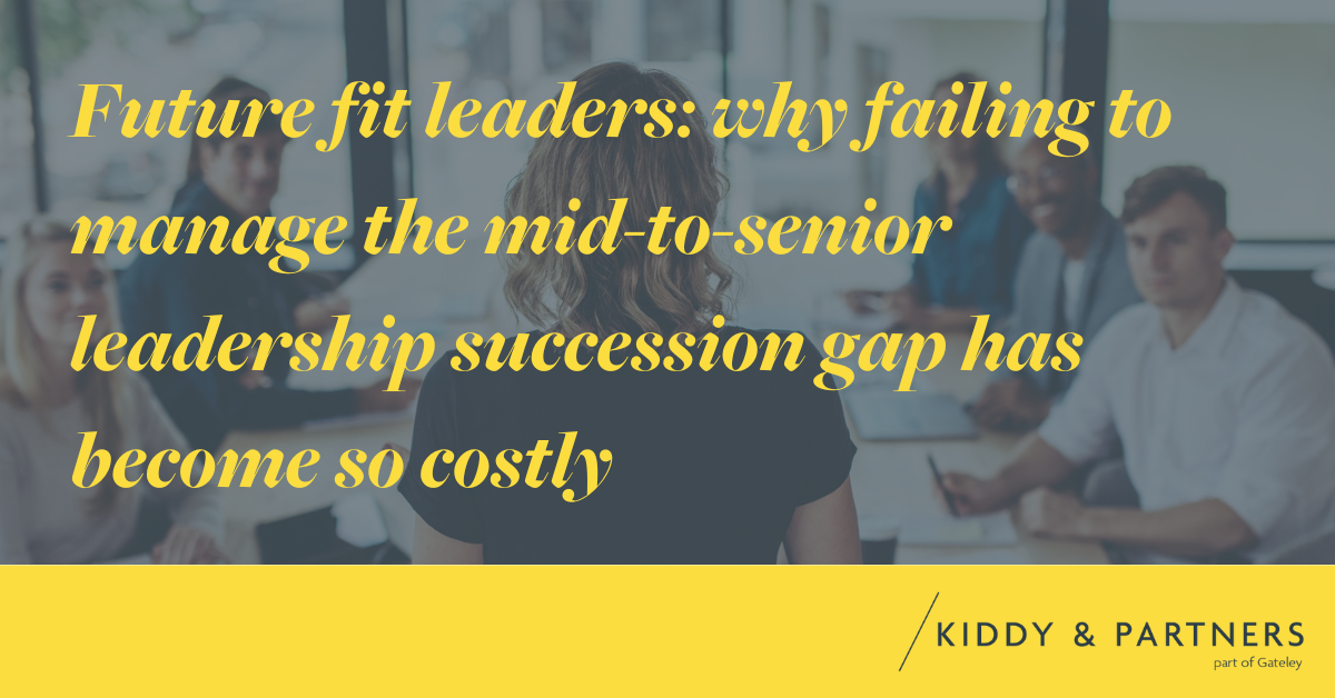 Future fit leaders: why failing to manage the mid-to-senior leadership ...