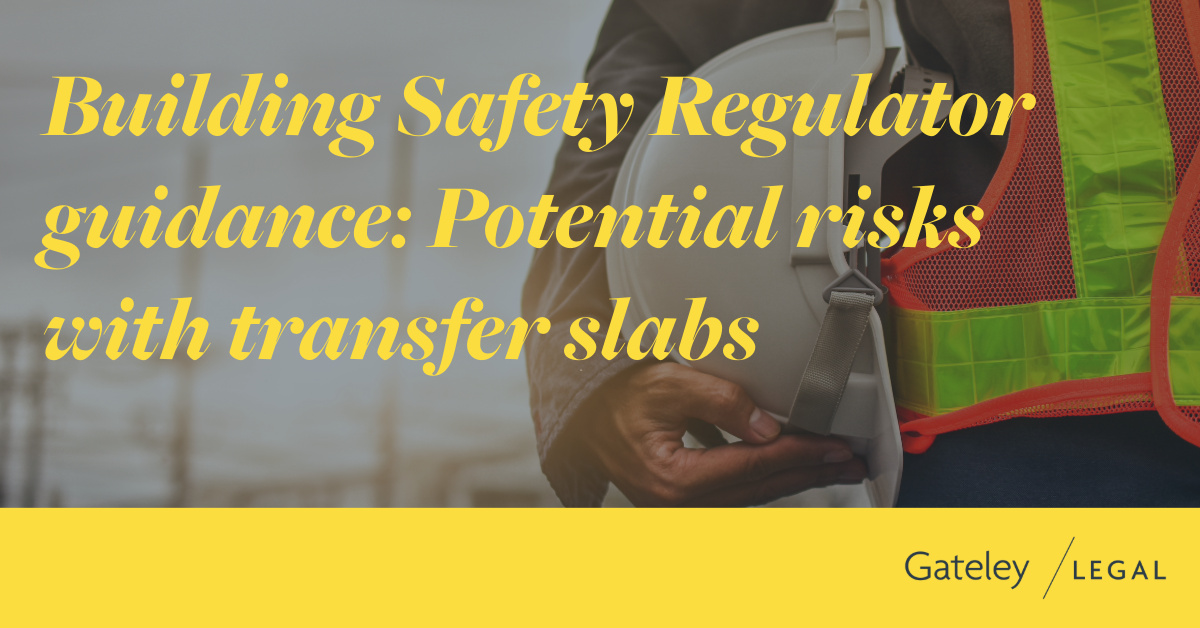 Building Safety Regulator guidance: Potential risks with transfer slabs ...