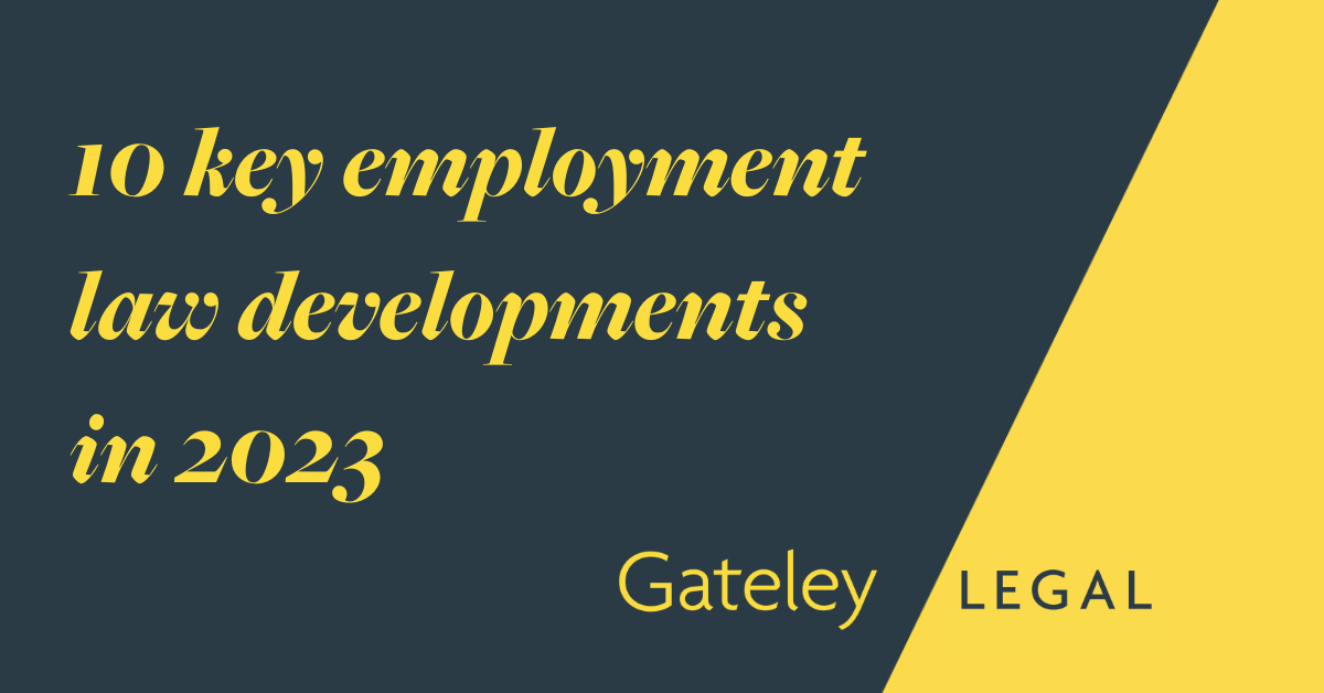 10 key employment law developments in 2023 - Gateley