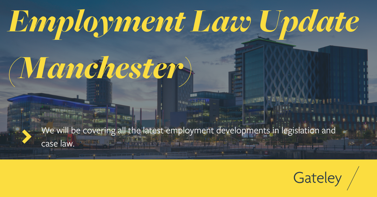 Employment Law Update (Manchester) - Gateley
