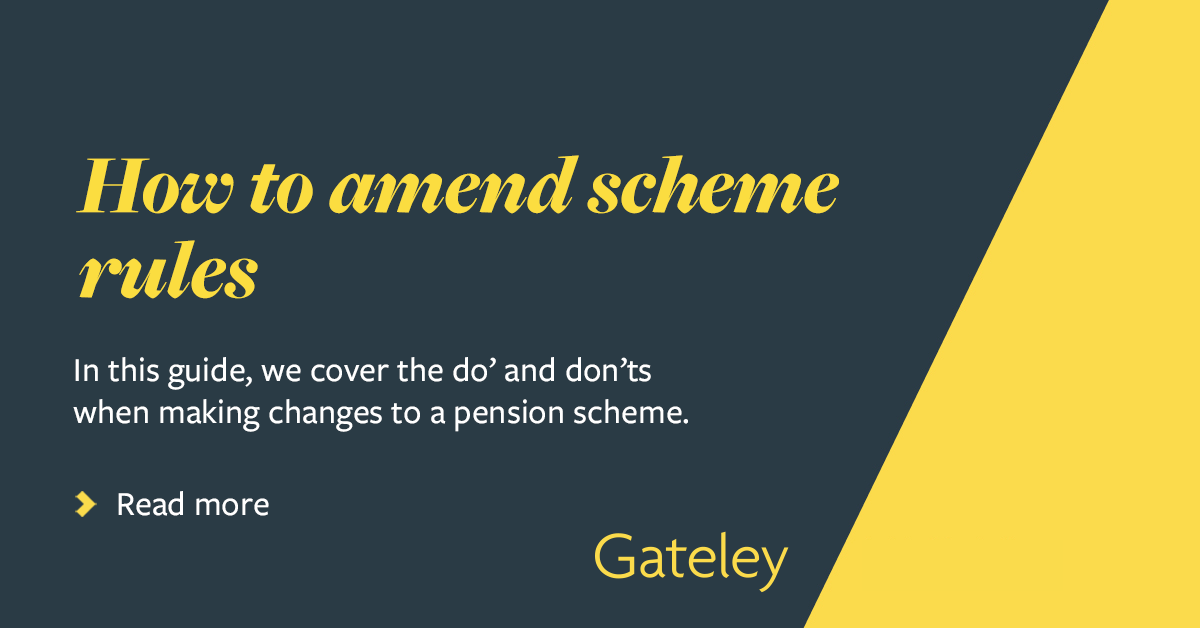 How to amend pension scheme rules - Gateley
