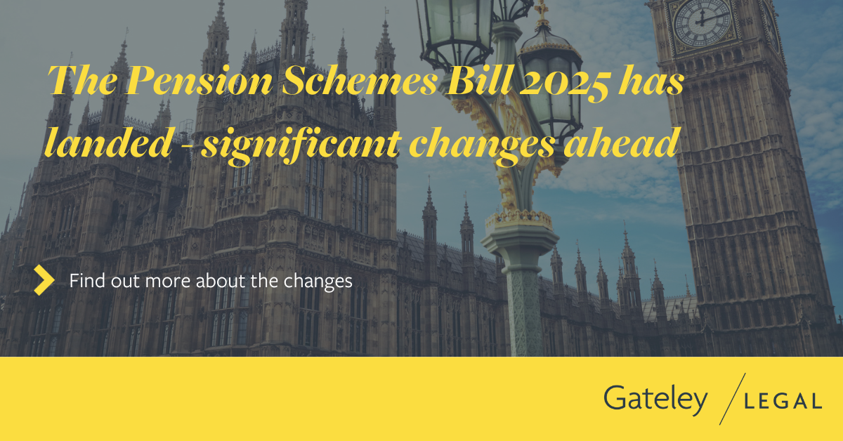 The Pension Schemes Bill 2025 has landed – significant changes ahead ...